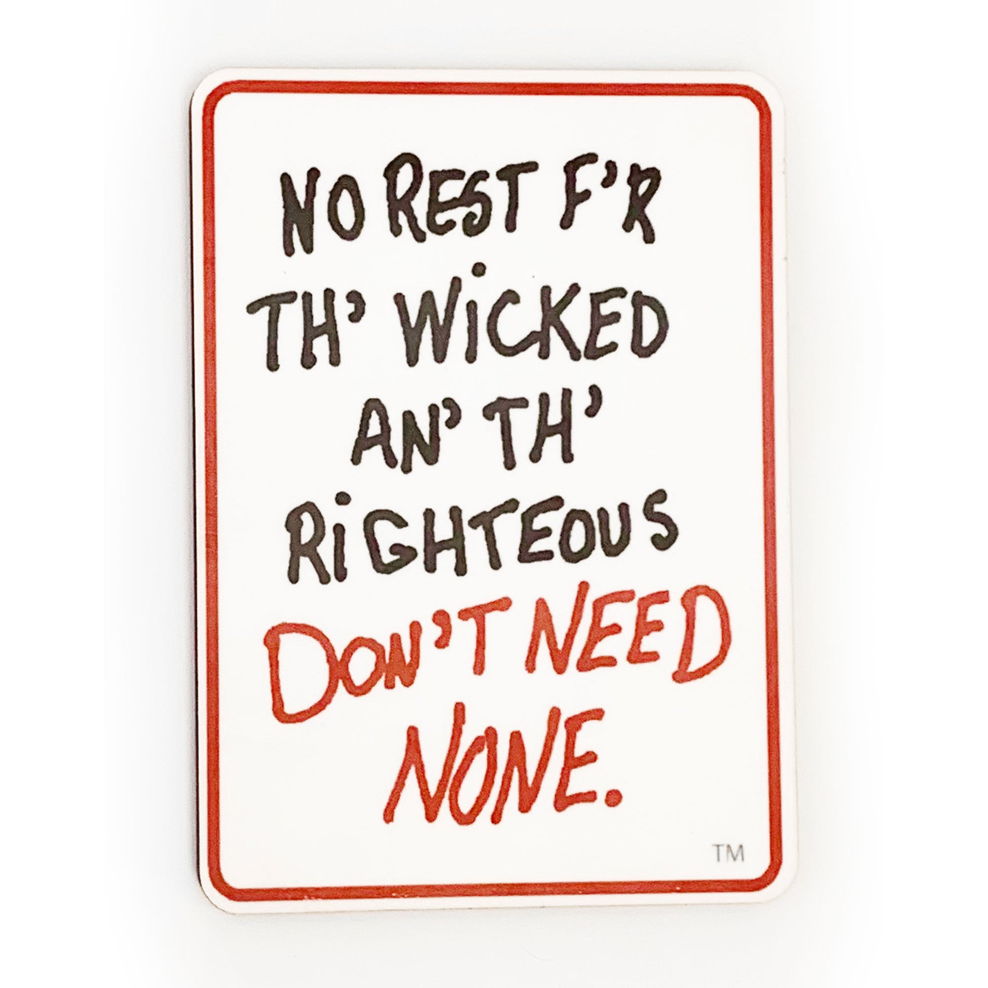 No Rest for the Wicked Magnet | The Mitford Museum